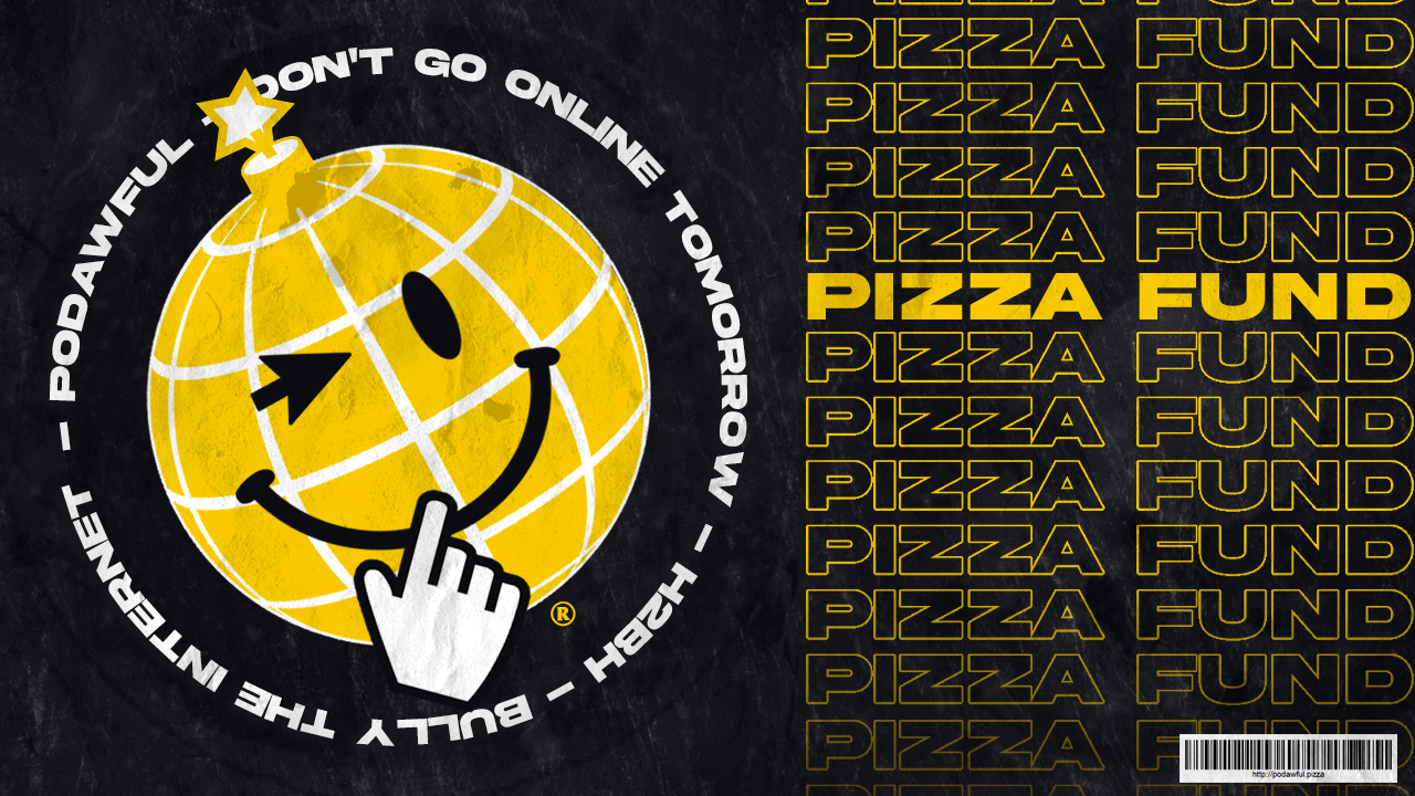 The Pod Awful Pizza Fund