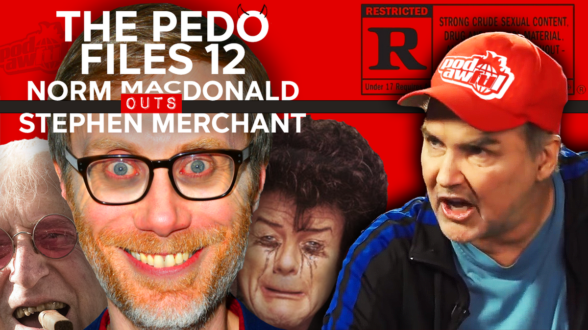 Norm Macdonald OUTS Stephen Merchant: THE PEDO FILES 12 - POD AWFUL ...