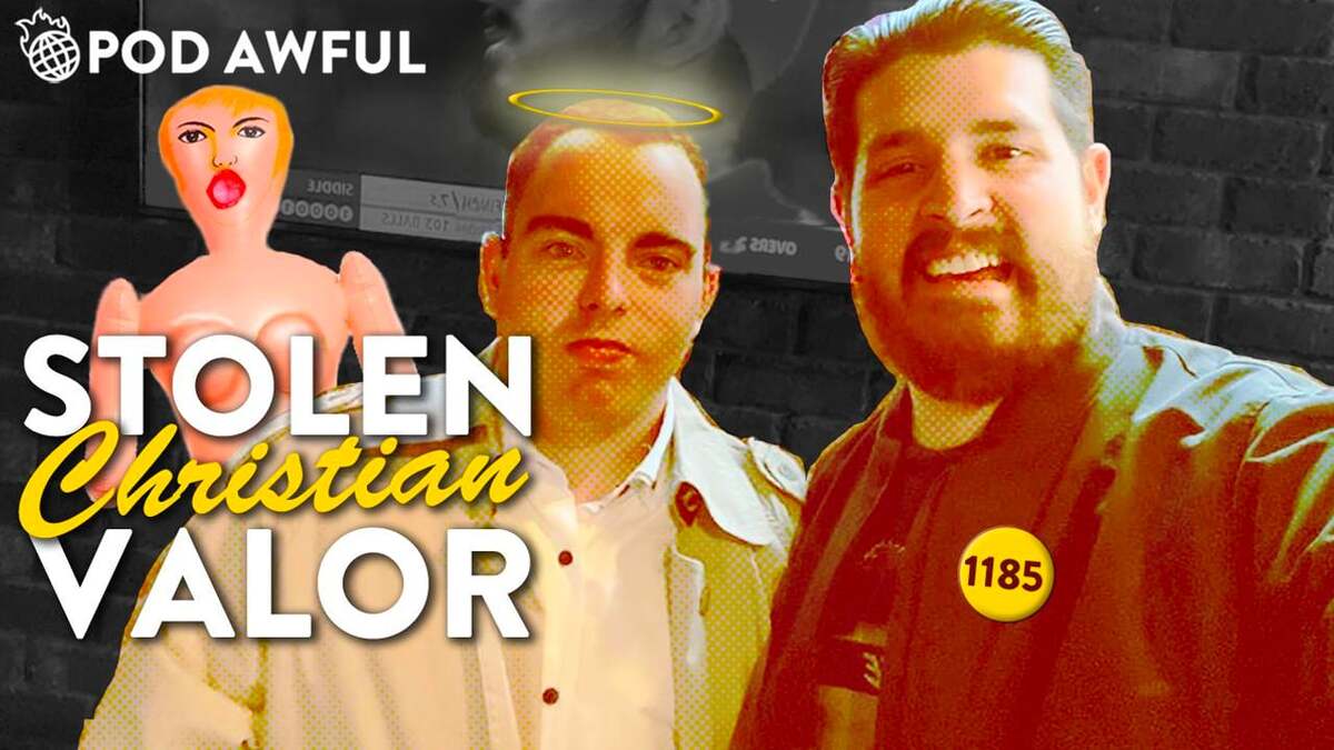 STOLEN CHRISTIAN VALOR - POD AWFUL PODCAST I23