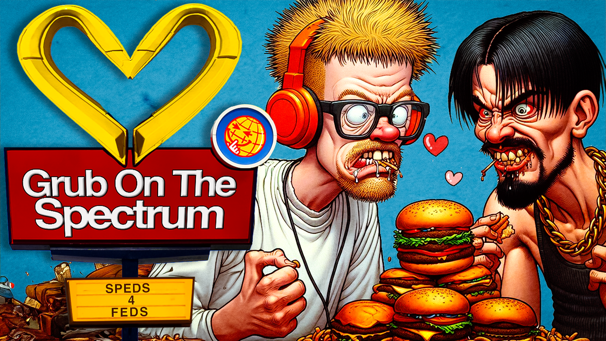 Grub On The Spectrum: Speds For Feds - PODAWFUL PODCAST EO8
